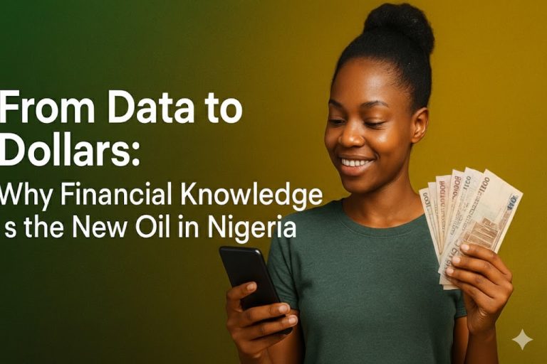 From Data to Dollars: Why Financial Knowledge Is the New Oil in Nigeria ...